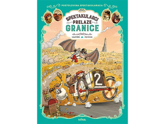 Spektakularci 4: Spektakularci prelaze granice - Regis Hautiere, Arnaud Poitevin