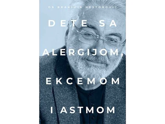 Dete sa alergijom, ekcemom i astmom - Branimir Nestorović