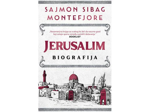 Jerusalim: Biografija - Sajmon Sibag Montefjore