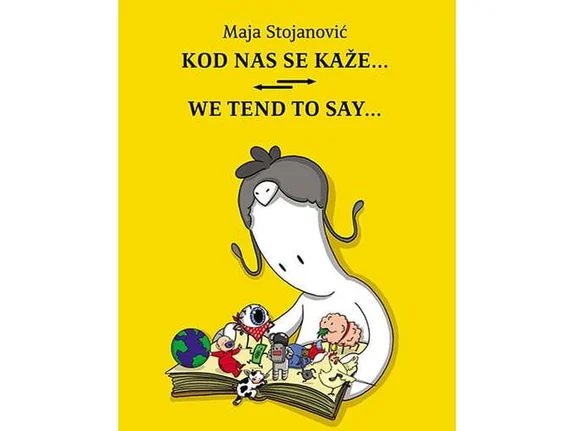 Kod nas se kaže / We tand to say - Maja Stojanović