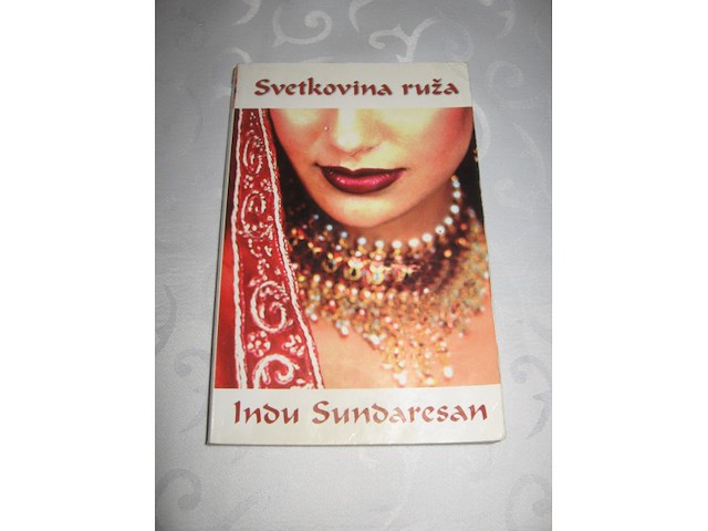 Svetkovina ruža - Indu Sundaresan