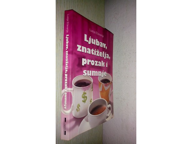 Ljubav, znatiželja, prozak i sumnje - Lusija Ečevarija