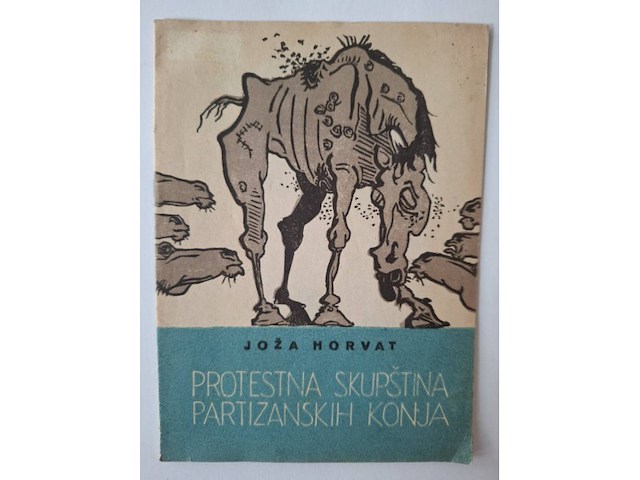 Joža Horvat - Protestna skupština partizanskih konja
