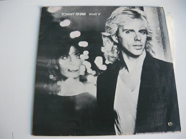 Tommy Shaw - What If