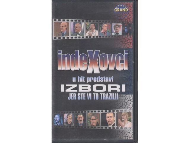 INDEXOVCI u hit predstavi IZBORI + VHS 2003 - odličnO