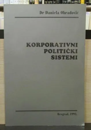 KORPORATIVNI POLITIČKI SISTEM – DANIELA OBRADOVIĆ