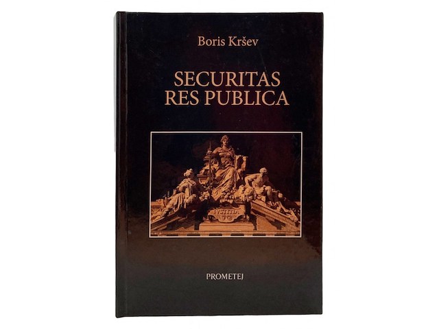 Securitas res publica - Boris Kršev