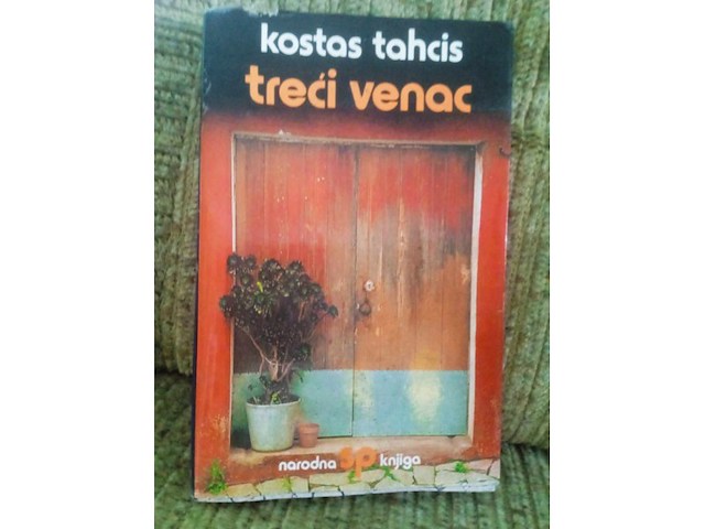 TREĆI VENAC - Kostas Tahcis