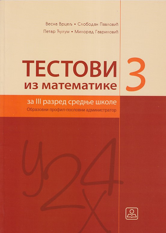 TESTOVI IZ MATEMATIKE za 3. razred srednje škole (Zavod za udžbenike)