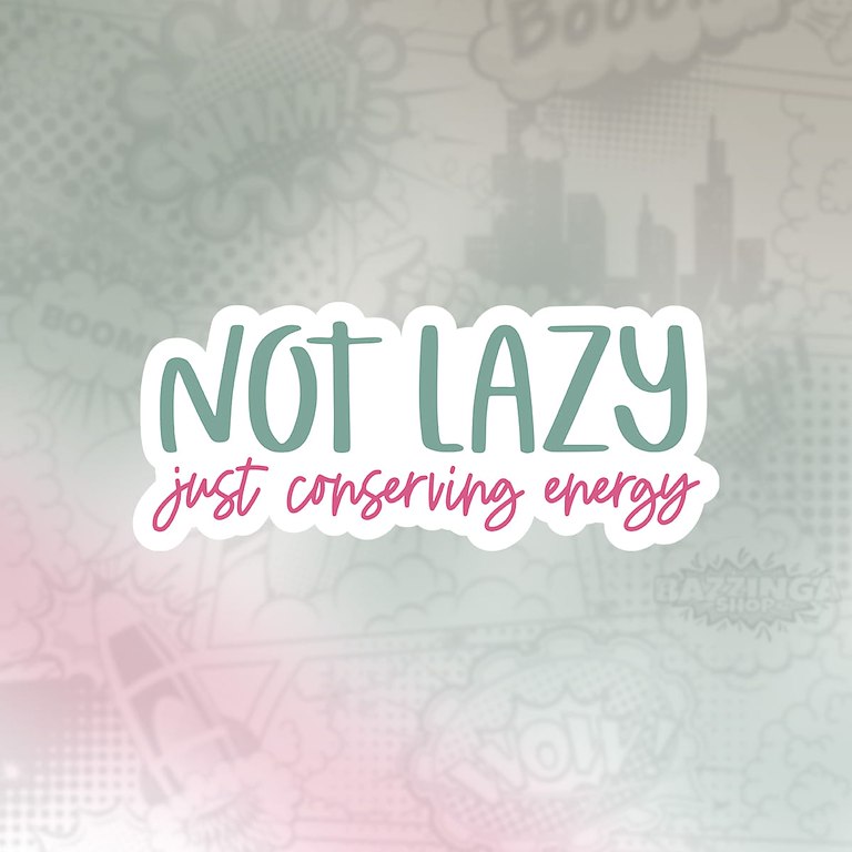 NOT LAZY STIKER