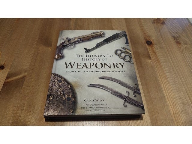 Chuck Willis, The Illustrated History of Weaponry