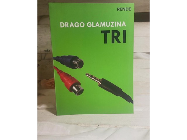 Drago Glamuzina - TRI
