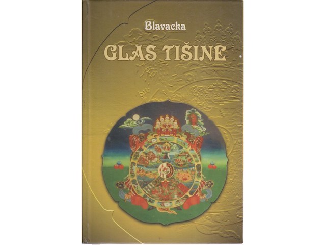 BLAVACKA HELENA  PETROVNA / GLAS TIŠINE - perfekttttttt