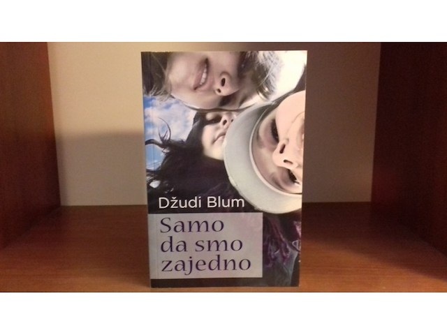 Samo da smo zajedno,Džudi Blum