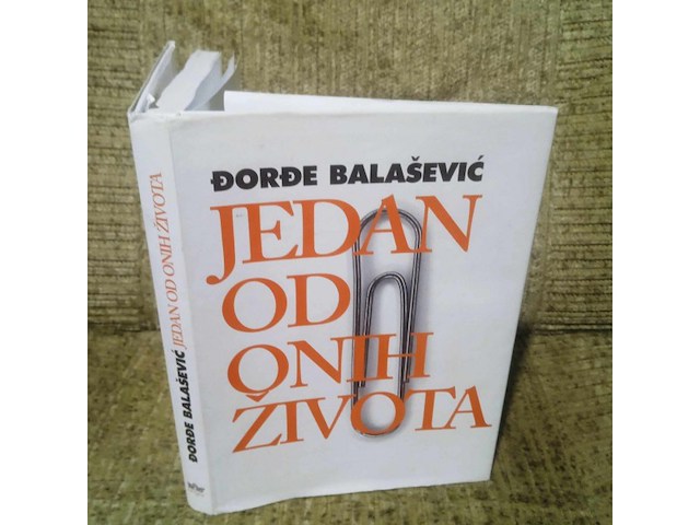 JEDAN OD ONIH ŽIVOTA   -  Đorđe Balašević
