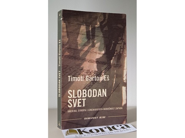 SLOBODAN SVET: Timoti Garton Eš