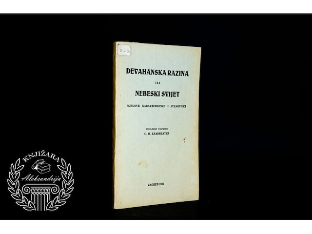 C. W. Leadbeater Devahanska razina ili nebeski svijet njegove karakteristike i stanovnici