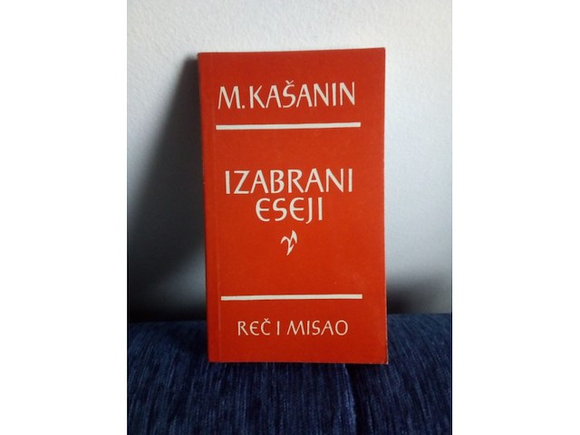 Izabrani eseji  Milan Kašanin