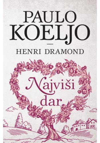 Najviši dar – Paulo Koeljo, Henri Dramond