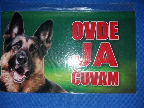 Tabla Ovde ja čuvam- NEMAČKI OVČAR