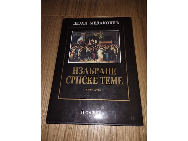 Izabrane srpske teme, druga knjiga Dejan Medaković
