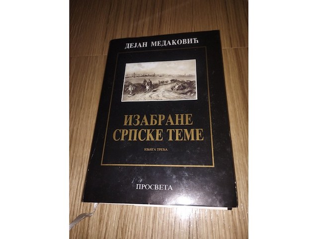 Izabrane srpske teme, treća knjiga Dejan Medaković