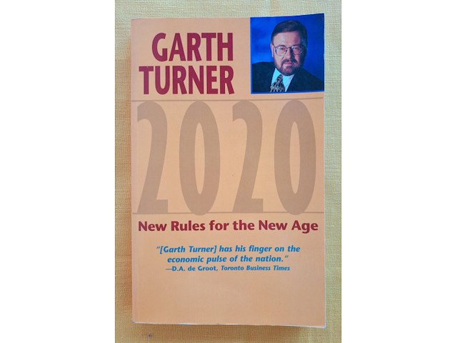 Garth Turner 2020 New Rules for the New Age