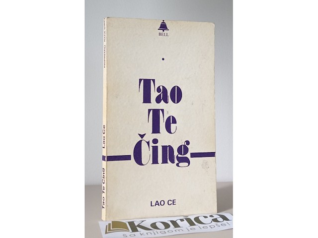 TAO TE ČING: Lao Ce