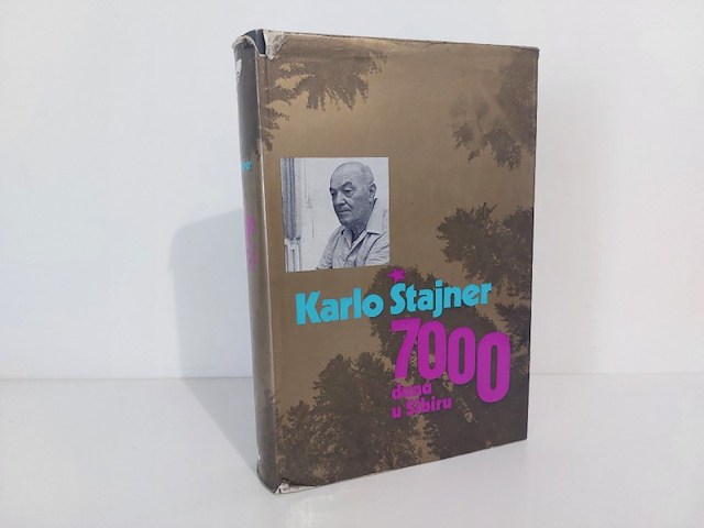 7000 dana u Sibiru  - Karlo Štajner