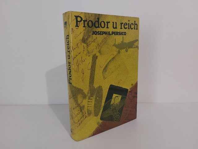 Prodor u Reich - Joseph E. Persico