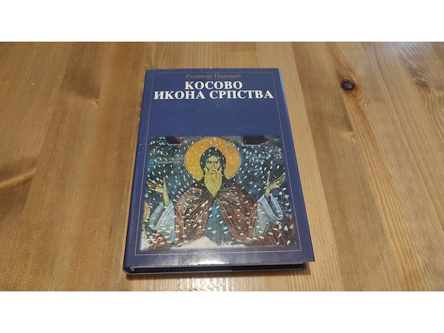 Radivoje Papović, Kosovo ikona srpstva