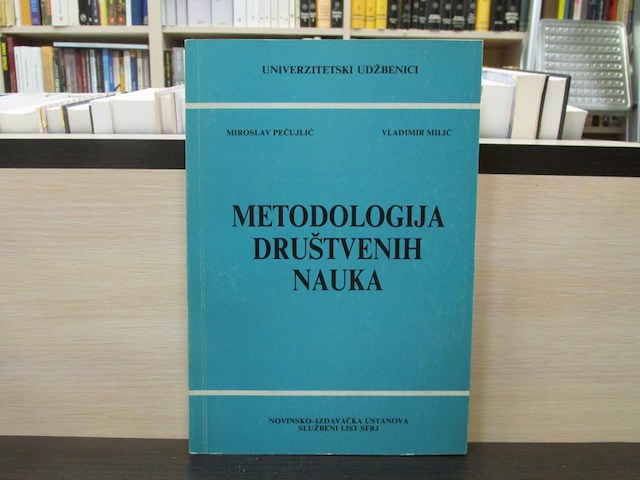 METODOLOGIJA DRUŠTVENIH NAUKA - M. Pečujlić, V. Milić