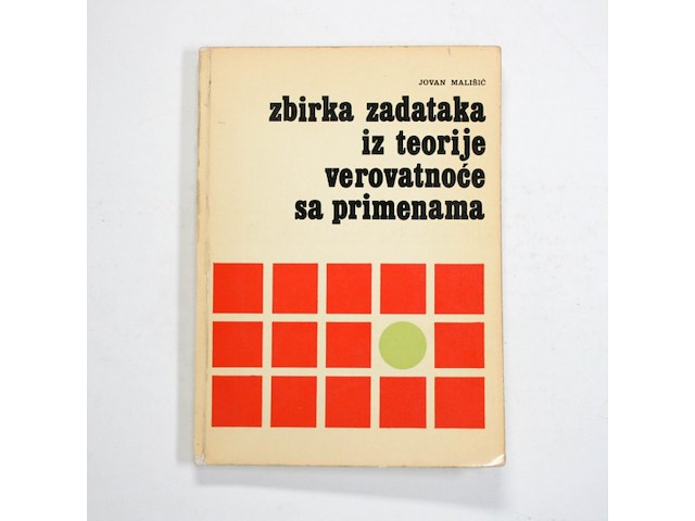 Zbirka zadataka iz teorije verovatnoće sa primenama