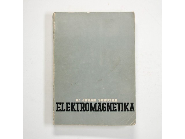 Elektromagnetika, Dr. Jovan Surutka