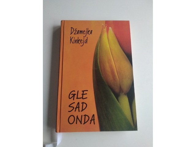 Džamejka Kinkejd - GLE SAD ONDA