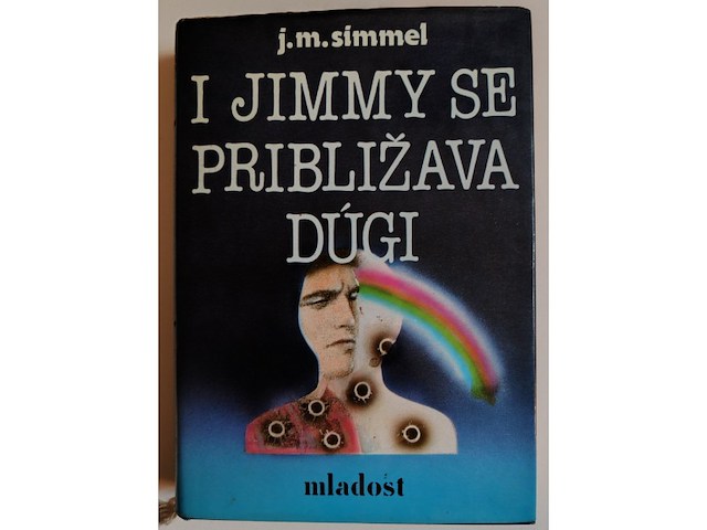I Jimmy se približava dugi - Johannes Mario Simmel