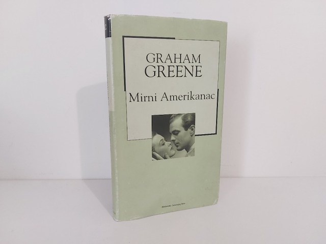 Mirni Amerikanac - Graham Greene
