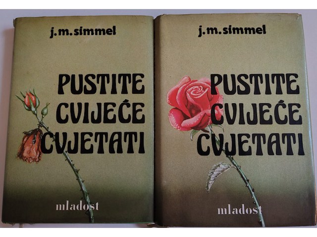 Pustite cvijeće cvijetati - J.M. Simmel