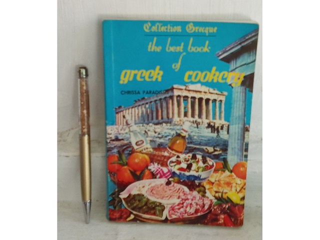 THE BEST OF GREEK COOKERY - CHRISSA PARADISSIS