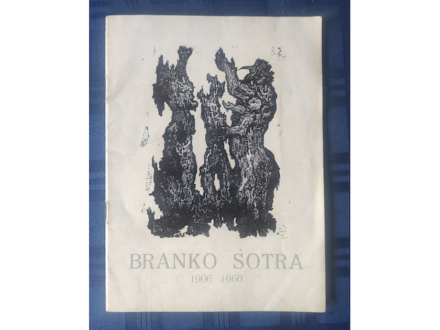 Branko Šotra, 1906-1960