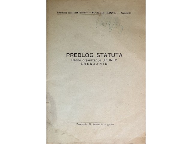 Predlog Statuta RO `PIONIR` Zrenjanin Jugoslavija