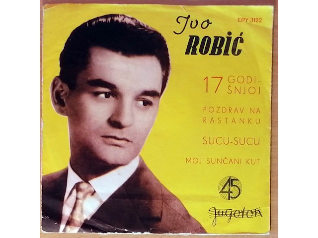 EP IVO ROBIĆ - 17-godišnjoj (1962) redak 1. press, VG