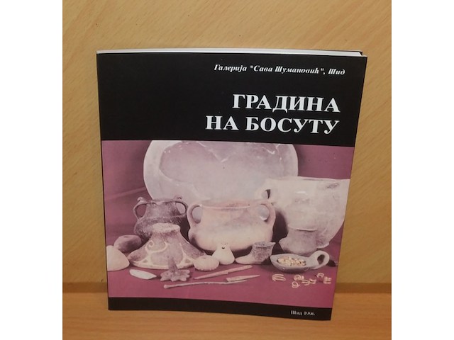 GRADINA NA BOSUTU KATALOG IZLOŽBE