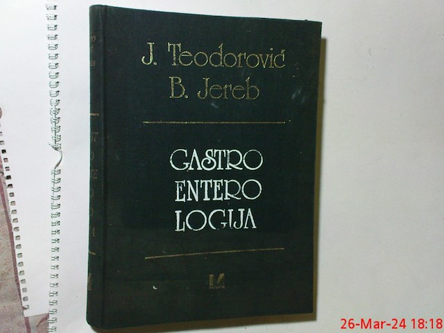 GASTROENTEROLOGIJA  - J. TEODOROVIC - B. JEREB