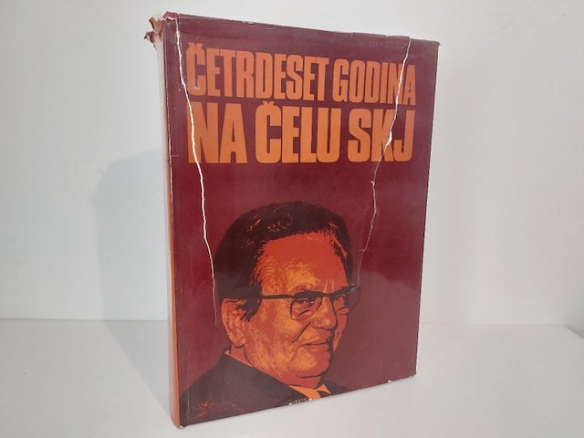 Četrdeset godina na čelu SKJ Tito