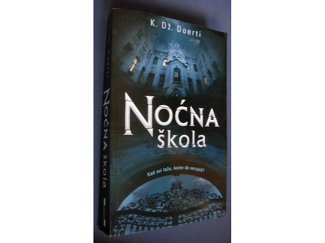 NOĆNA ŠKOLA - K. Dž. Doerti