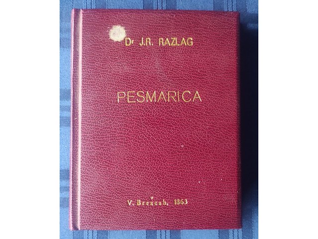 Dr. J.R. Razlag: Pesmarica, II izdanje, 1873.god