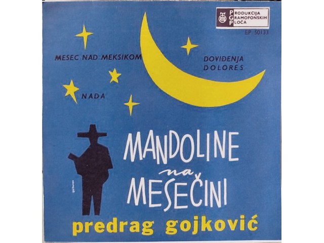 Predrag Gojković – Mandoline Na Mesečini (singl)