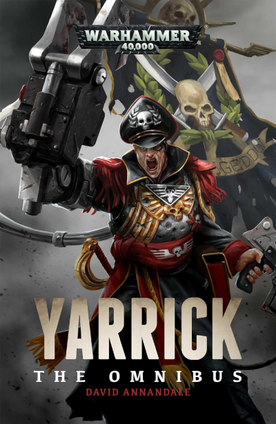 Yarrick: The Omnibus (Warhammer)