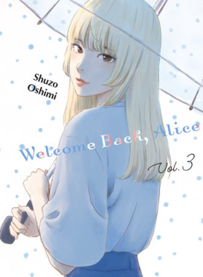 Welcome Back, Alice, Vol. 3